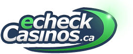 eCheck Casinos Canada: 20+ EFT Deposit Casinos (2025)